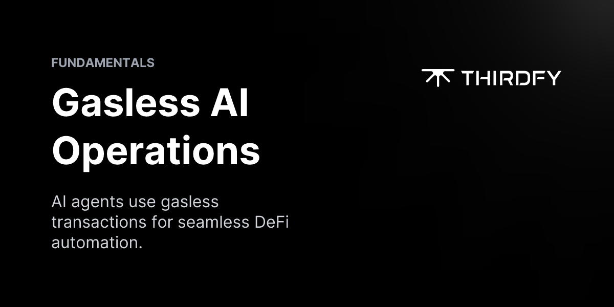 Gasless AI Operations - Thirdfy Docs